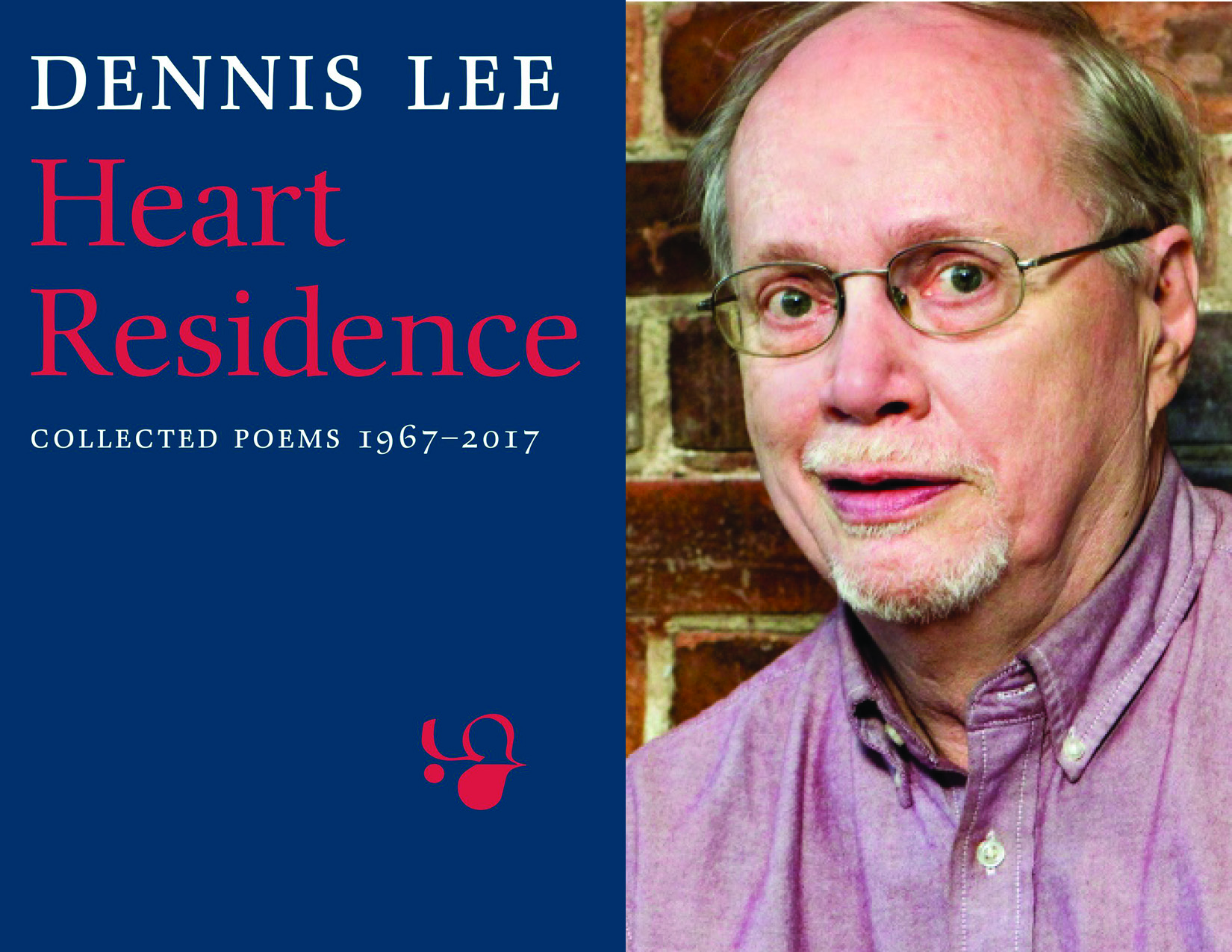 Dennis Lee’s Heart Residence: Collected Poems 1967–2017 Reviewed by ...